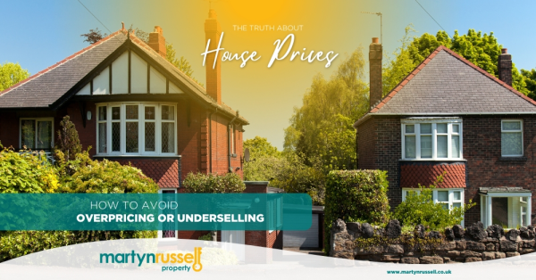 The Truth About House Prices: How to Avoid Overpricing or Underselling