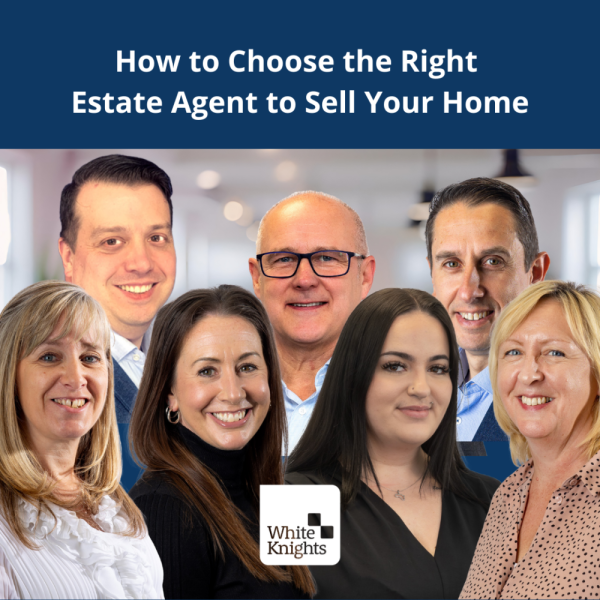 How to Choose the Right Estate Agent to Sell Your Home
