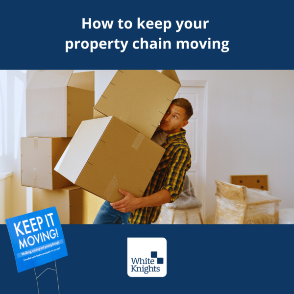 How to keep your property chain moving