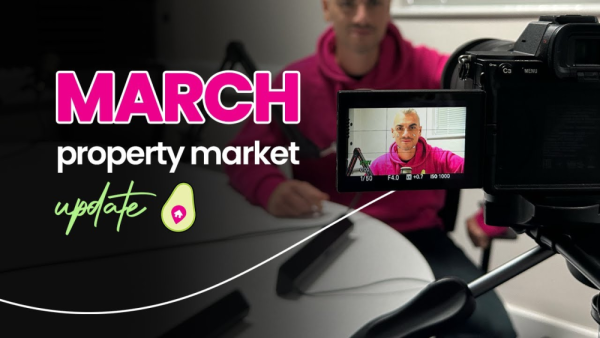 March Property Market Update