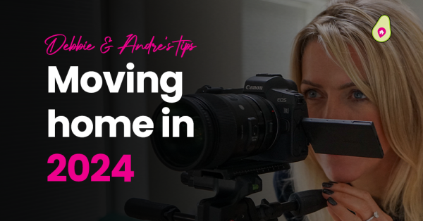 Debbie & Andre's tips for moving home in 2024