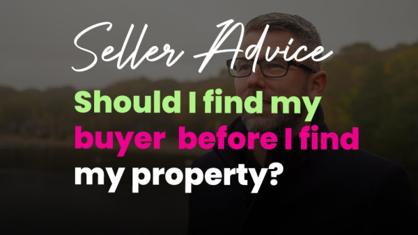 Should I Find a Buyer for My Property Before I Buy?