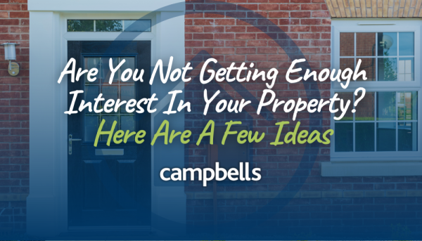Are You Not Getting Enough Interest In Your Property? Here Are A Few Ideas