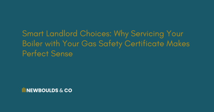 Smart Landlord Choices: Why Servicing Your Boiler with a Gas Safety ...