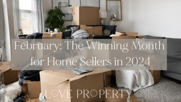 February: The Winning Month for Home Sellers in 2024