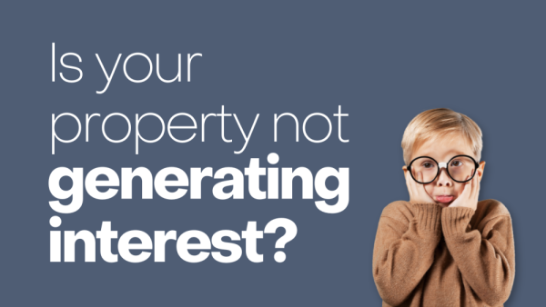 Not Generating Interest In Your Property? Do This...