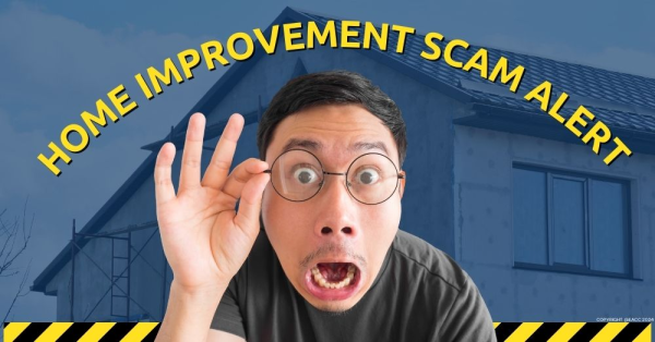 Watch Out for the Latest Home Improvement Scam