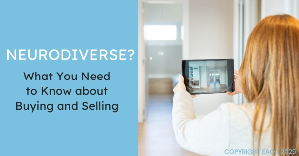 Three Tips to Help Neurodiverse Home Buyers and Sellers