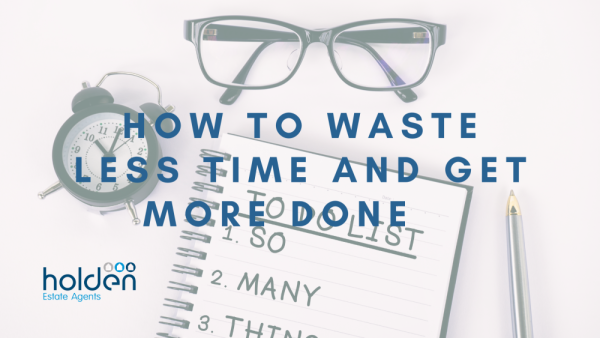 How to Waste Less Time and Get More Done