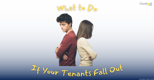 What to Do If Your Tenants Fall Out: Tips on Joint Tenancies