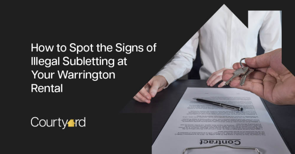 How to Spot the Signs of Illegal Subletting at Your Warrington Rental