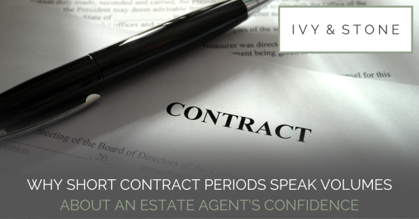 Why Short Contract Periods Reflect an Estate Agent's Confidence 🏡